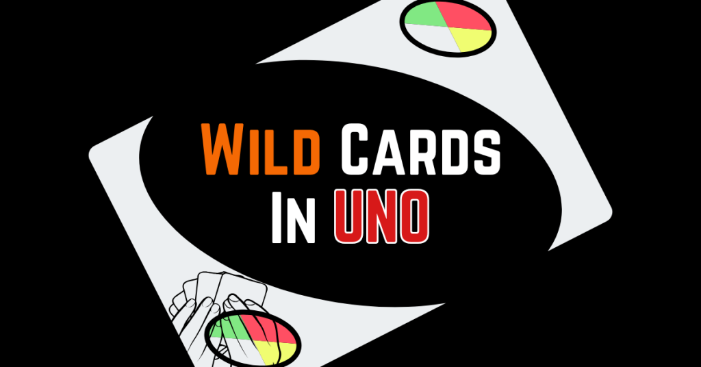 How to Use Wild Cards in UNO to Win Every Game [Pro Guide] - Uno Game Rules